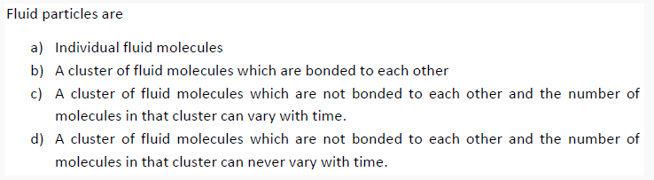 Solved Fluid particles area) ﻿Individual fluid moleculesb) | Chegg.com