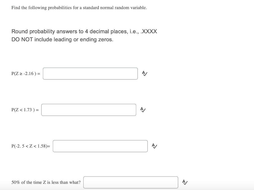 Solved Find the following probabilities for a standard | Chegg.com