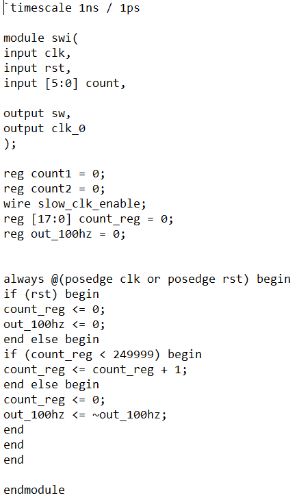 Solved | timescale ins / 1ps module swi input clk, input | Chegg.com
