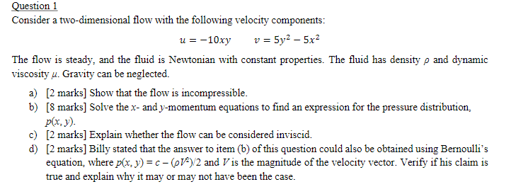 Solved Question 1 Consider a two-dimensional flow with the | Chegg.com