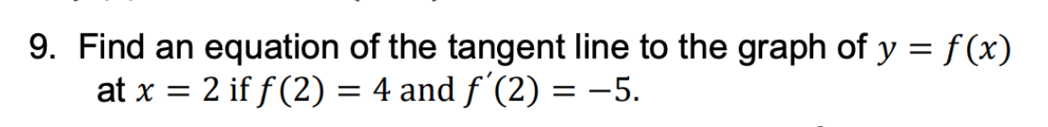 Solved 9. Find an equation of the tangent line to the graph | Chegg.com