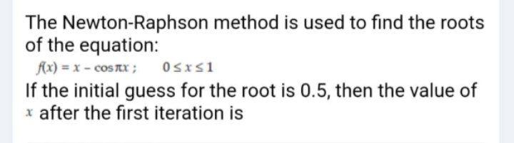 Solved The Newton-Raphson method is used to find the roots | Chegg.com | Chegg.com