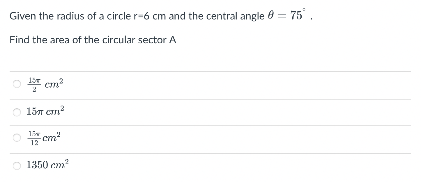 Solved Given the radius of a circle r=6 cm and the central | Chegg.com