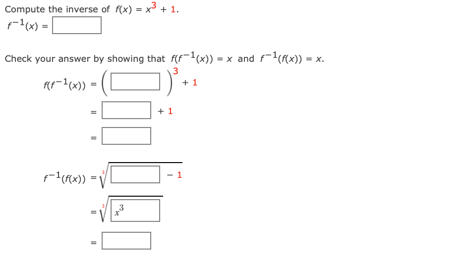Solved Compute the inverse of f(x)=x3+1f-1(x)=Check your | Chegg.com