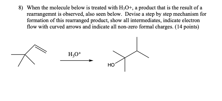 Solved 8) When the molecule below is treated with H30+, a | Chegg.com