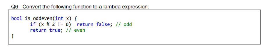 Solved Q6. Convert the following function to a lambda | Chegg.com