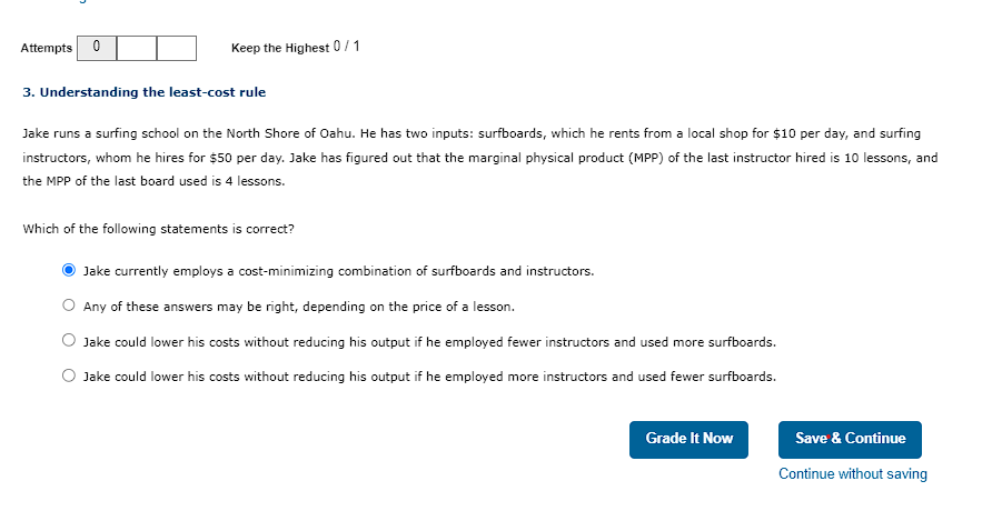 Solved 3. Understanding the least-cost rule Jake runs a | Chegg.com
