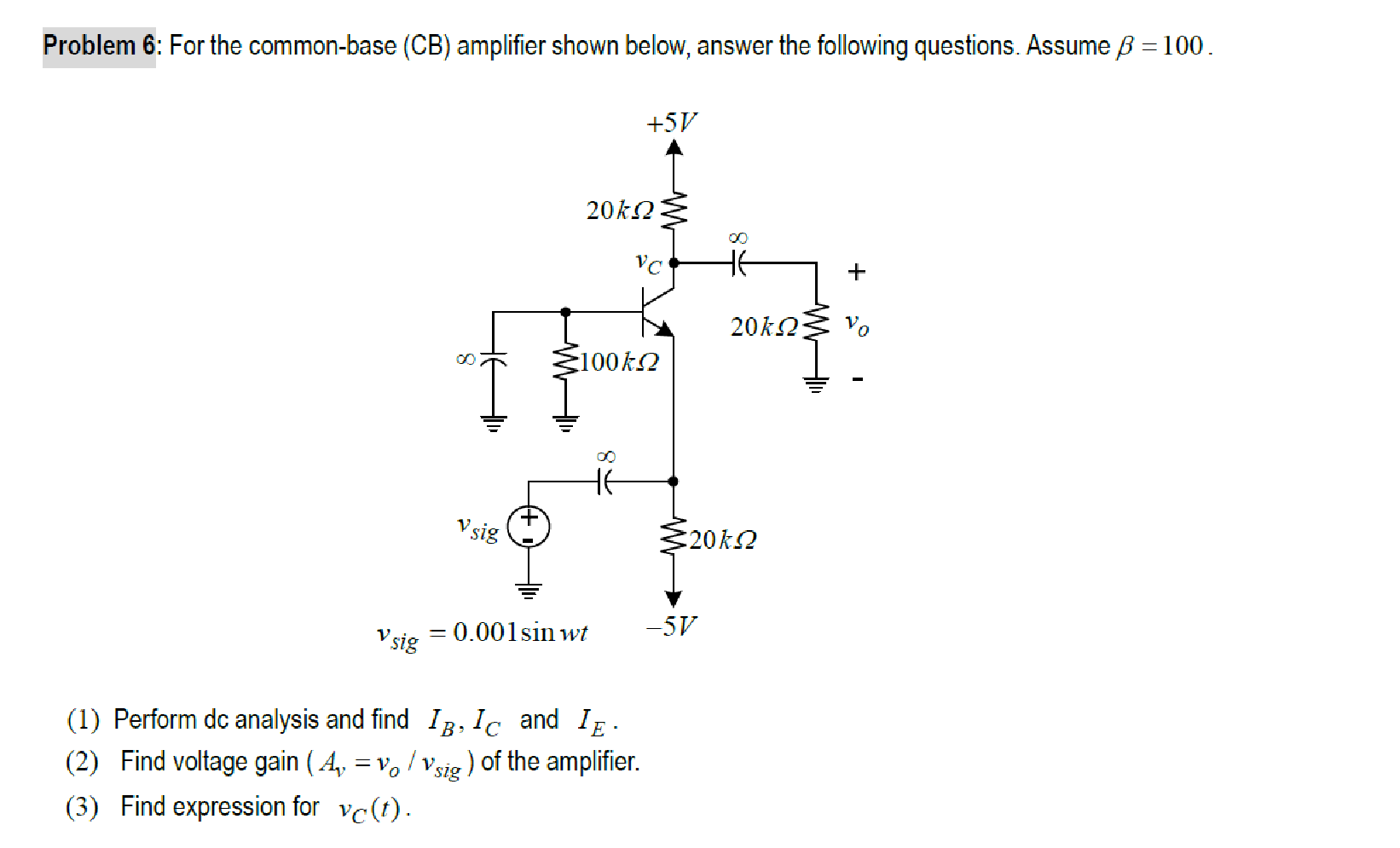 Solved neglect the early effect (VA = infinite ) and assume | Chegg.com