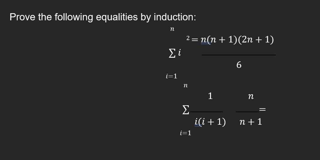 Solved Prove the following equalities by induction: | Chegg.com