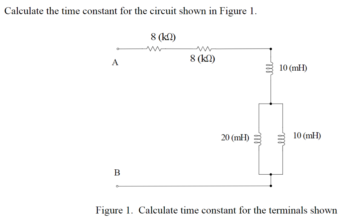 Solved Calculate the time constant for the circuit shown in | Chegg.com