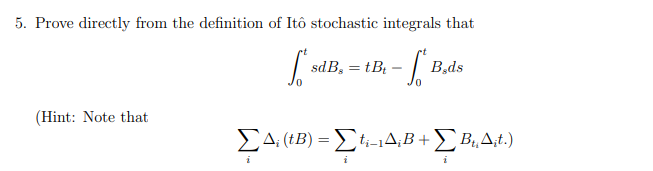 Solved 5. Prove directly from the definition of Itô | Chegg.com
