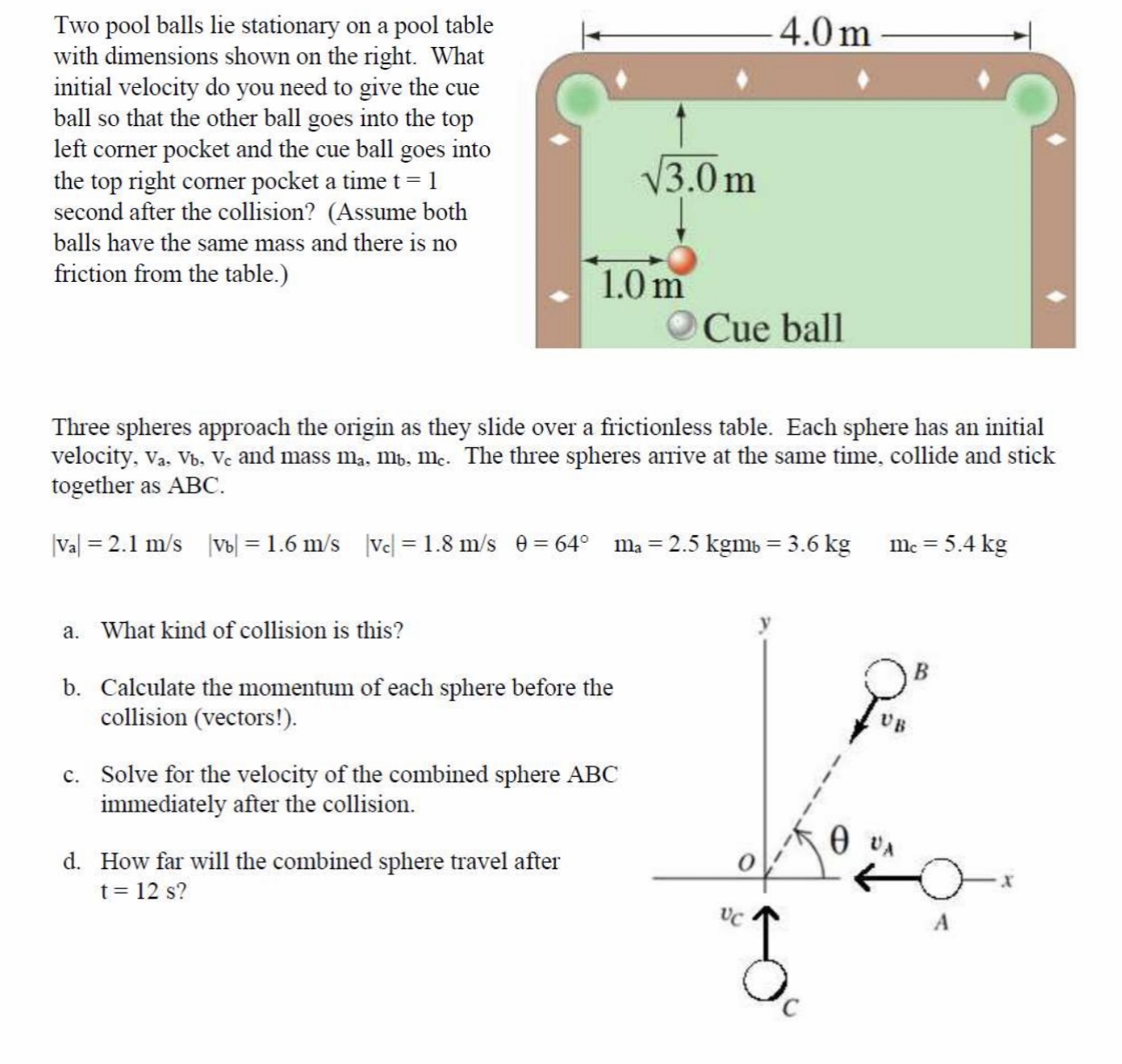 Solved Two pool balls lie stationary on a pool table with | Chegg.com
