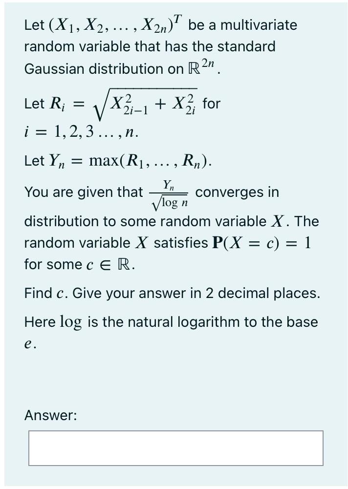 Solved Let (X1, X2, ..., X2n) be a multivariate random | Chegg.com