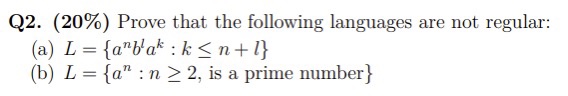 Solved Q2. (20\%) Prove that the following languages are not | Chegg.com