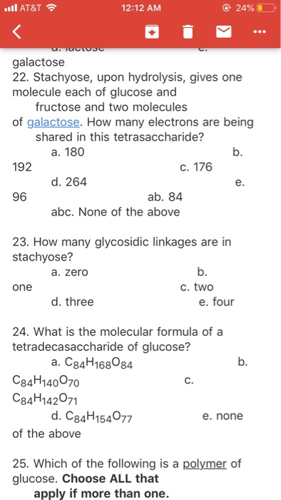 Solved l AT&T 12:12 AM 24% 18. The monomers of raffinose are | Chegg.com