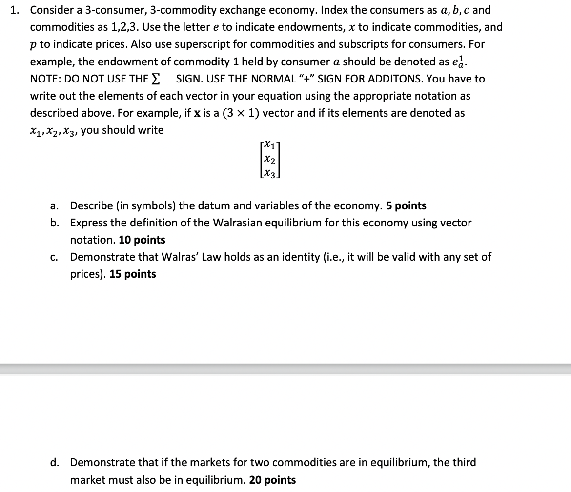 Solved Consider a 3-consumer, 3-commodity exchange economy. | Chegg.com