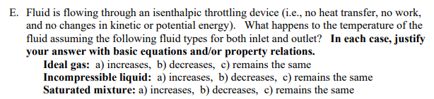 Solved E. Fluid is flowing through an isenthalpic throttling | Chegg.com