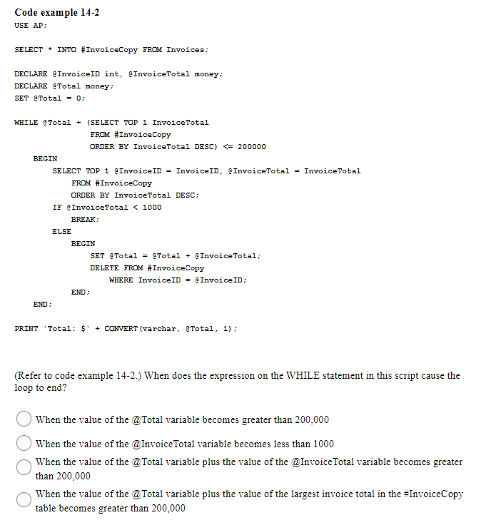 Solved Code example 14-2 USE AP; SELECT * INTO #InvoiceCopy | Chegg.com