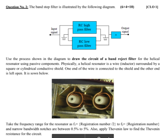 Question No. 2: The band stop filter is illustrated | Chegg.com
