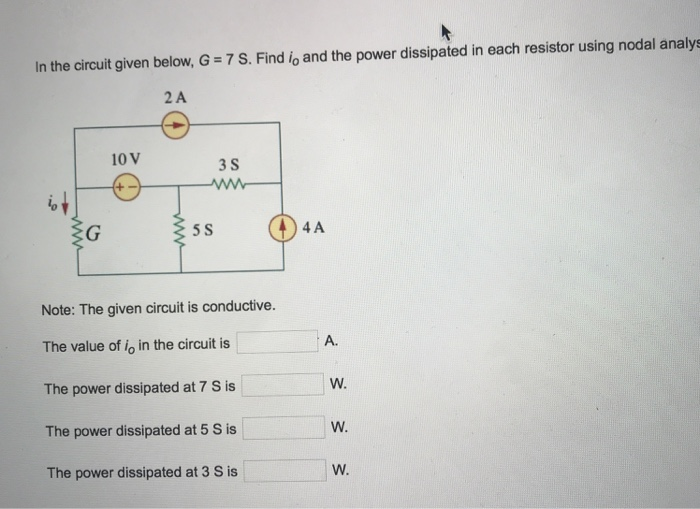 Solved In the circuit given below, G 7 S. Find io and the | Chegg.com