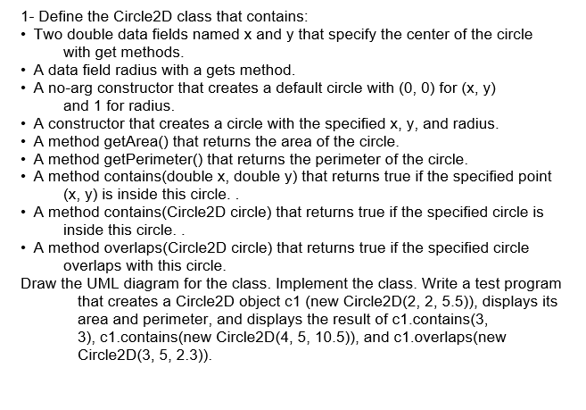 Solved 1 Define The Circle2d Class That Contains Two 