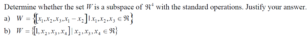 [Solved]: Determine whether the set ( W ) is a subspace