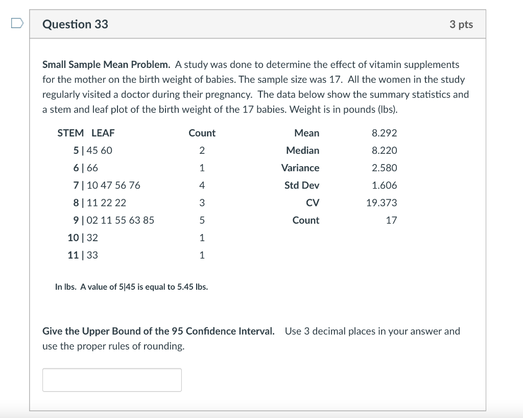 Solved Question 33 3 pts Small Sample Mean Problem. A study | Chegg.com