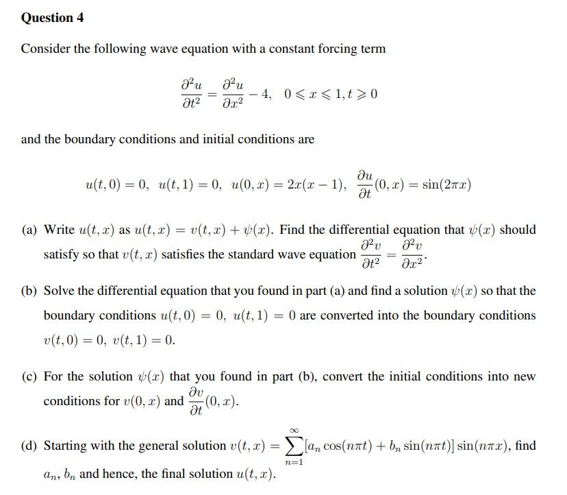 Solved Question 4 Consider the following wave equation with | Chegg.com