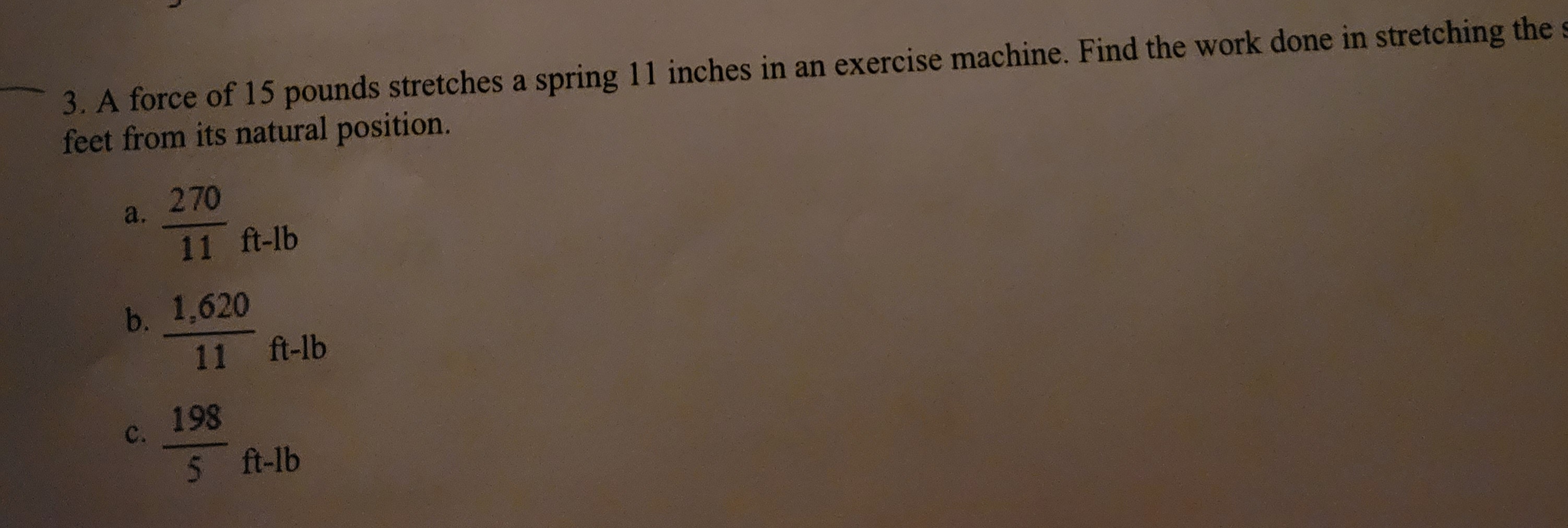 Solved A force of 15 ﻿pounds stretches a spring 11 ﻿inches | Chegg.com