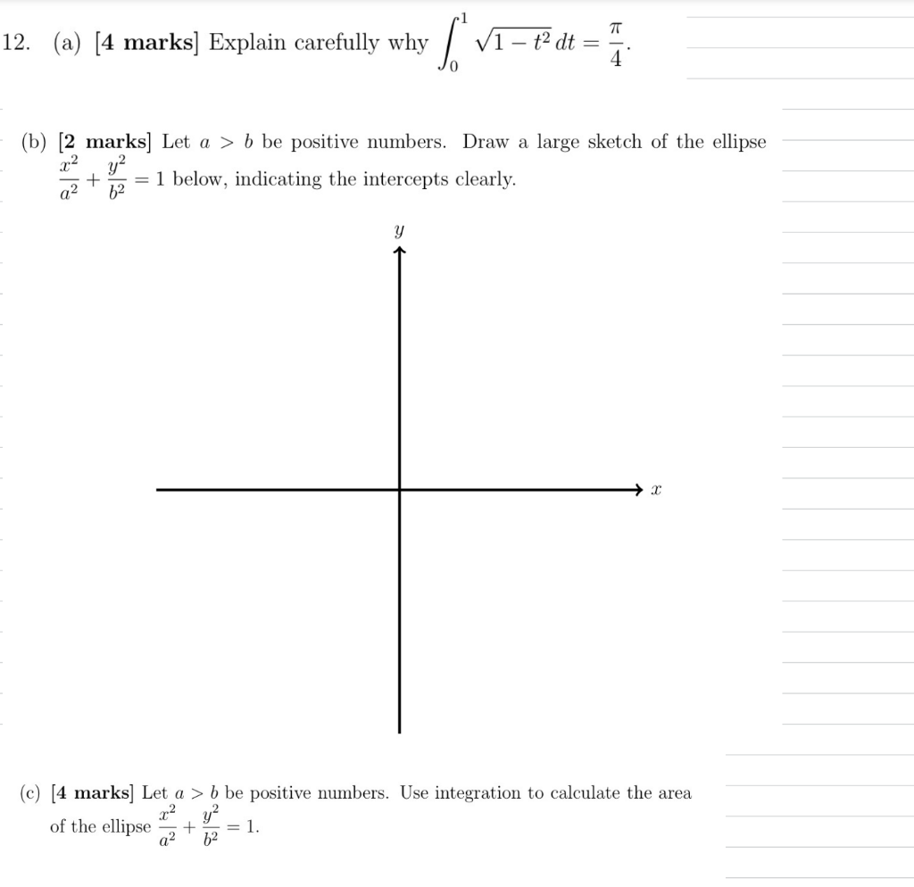 Solved 2. (a) [4 marks] Explain carefully why ∫011−t2dt=4π. | Chegg.com