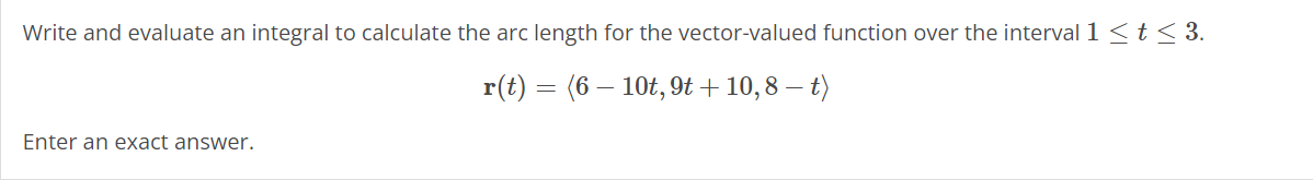 Solved Write and evaluate an integral to calculate the arc | Chegg.com