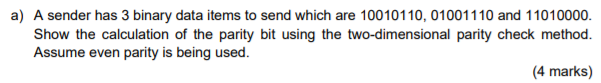 Solved a) A sender has 3 binary data items to send which are | Chegg.com
