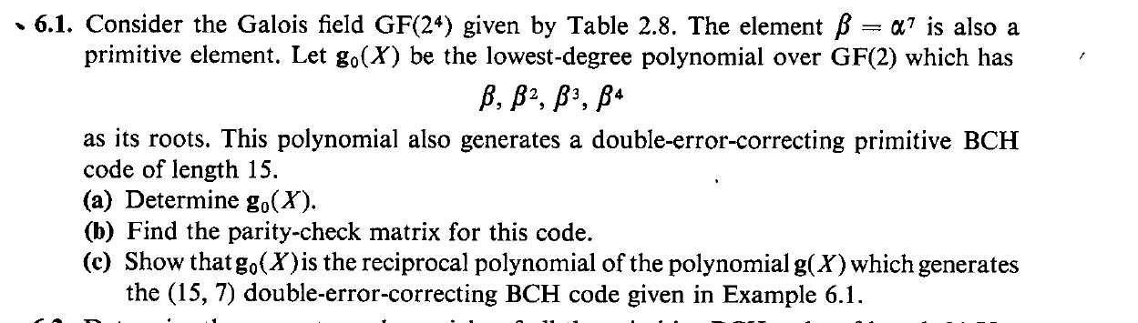 Solved 6.1. Consider the Galois field GF(24) given by Table | Chegg.com