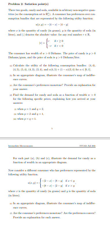Solved Problem 2: Satiation point (s) There two goods, candy | Chegg.com