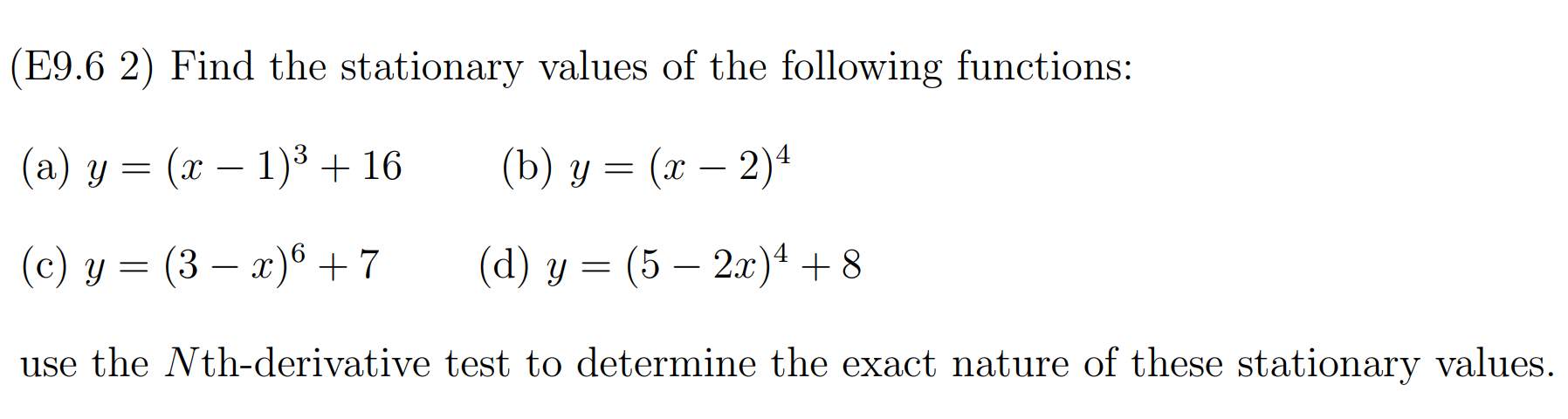 Solved (E9.6 2) Find the stationary values of the following | Chegg.com
