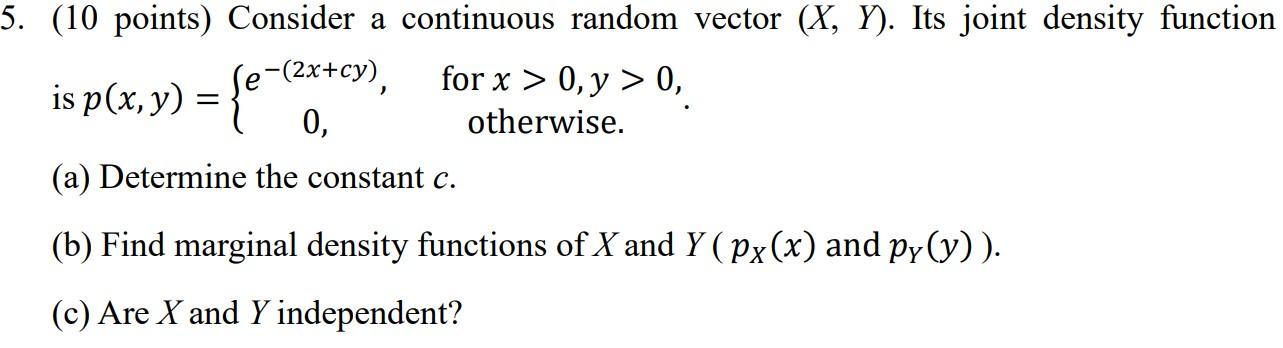Solved 5. (10 points) Consider a continuous random vector | Chegg.com