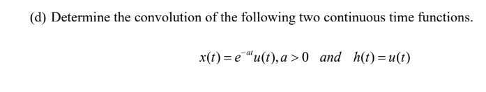 Solved (d) Determine the convolution of the following two | Chegg.com