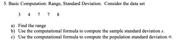 Solved 5. Basic Computation: Range, Standard Deviation. | Chegg.com