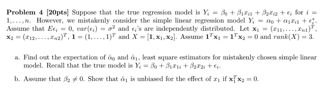 Solved Problem 4 [20pts] Suppose that the true regression | Chegg.com