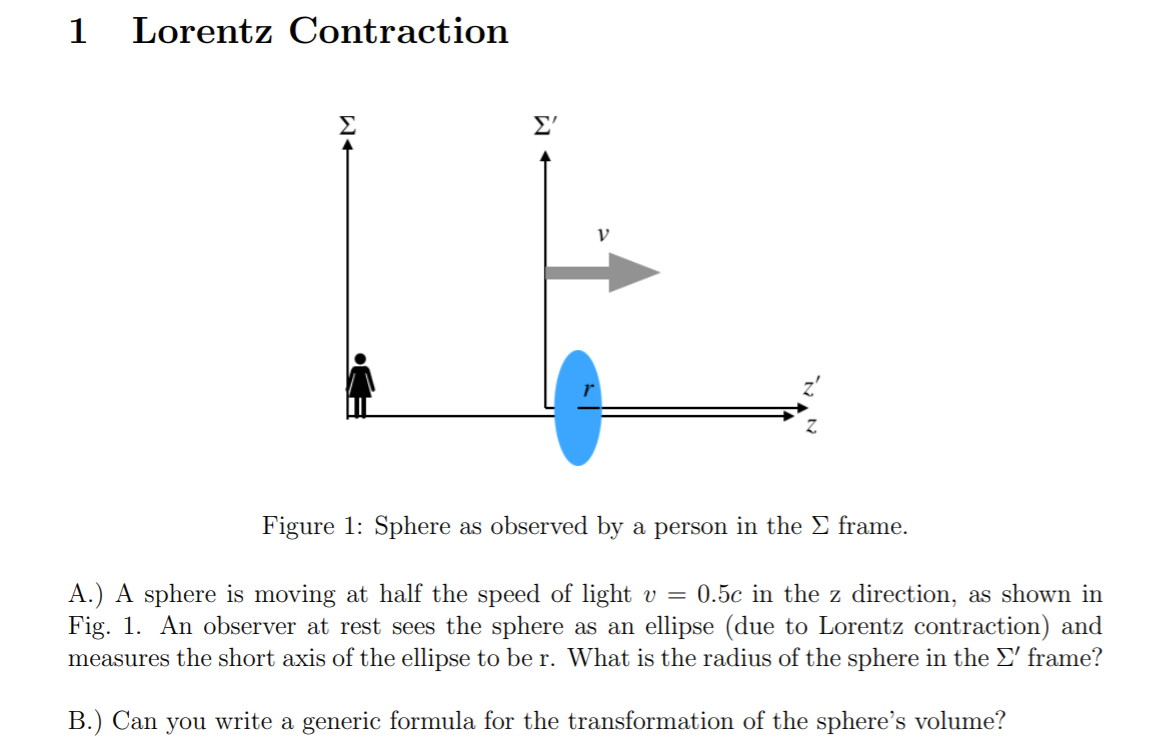 Solved 1 Lorentz Contraction Σ Σ' ' V Figure 1: Sphere as | Chegg.com