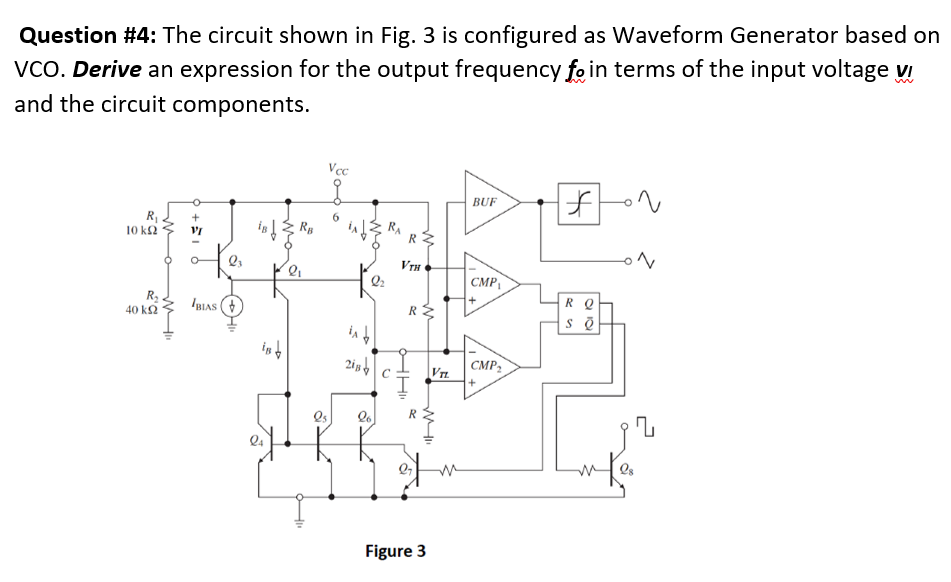 Solved Question \#4: The circuit shown in Fig. 3 is | Chegg.com