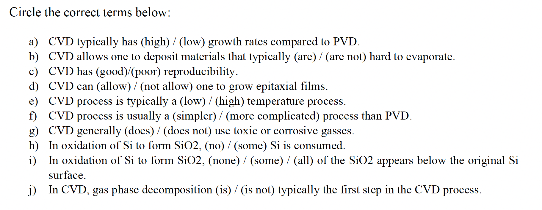 Solved Circle the correct terms below: a) CVD typically has | Chegg.com