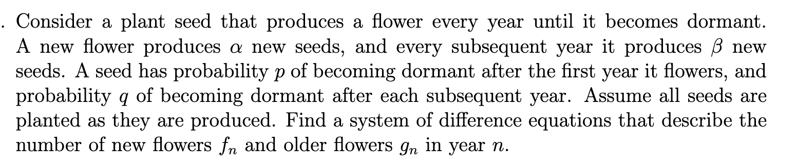 Solved Consider a plant seed that produces a flower every | Chegg.com