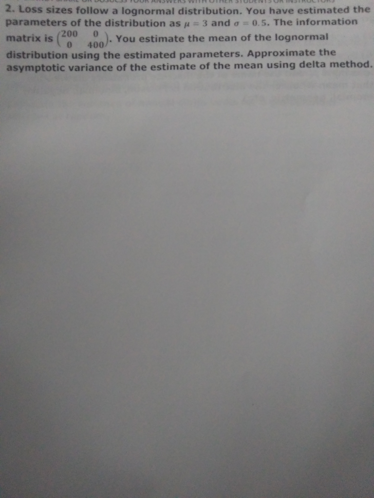 Solved 2. Loss sizes follow a lognormal distribution. You | Chegg.com