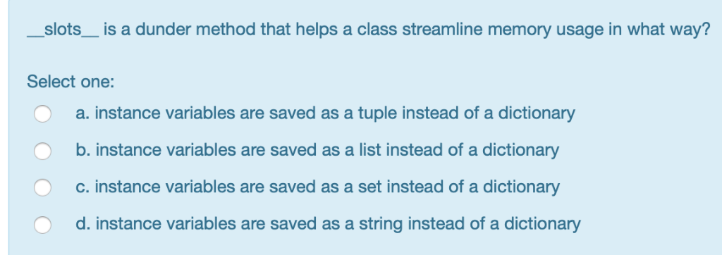 Solved is a dunder method that helps a class streamline | Chegg.com