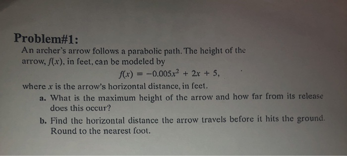 Solved Problem#1: An archer's arrow follows a parabolic | Chegg.com