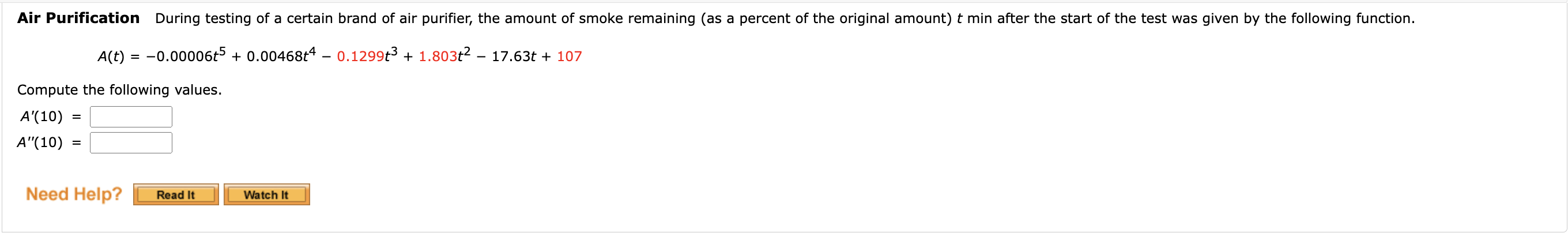 Solved A(t)=−0.00006t5+0.00468t4−0.1299t3+1.803t2−17.63t+107 | Chegg.com