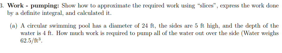 Solved Work - pumping: Show how to approximate the required | Chegg.com