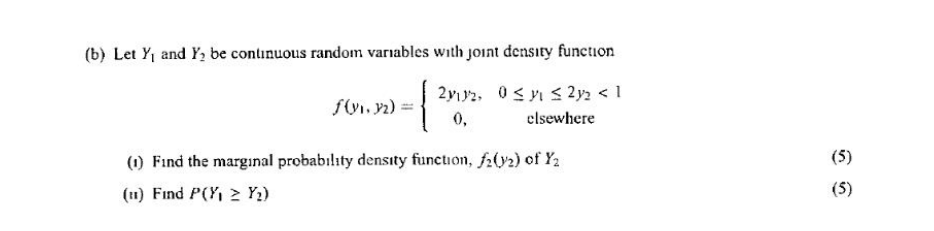 Solved (b) Let Y1 and Y2 be continuous random variables with | Chegg.com