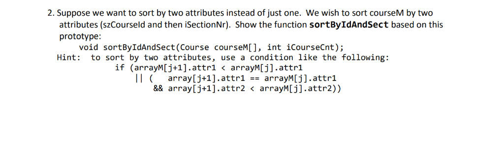 Solved 2. Suppose we want to sort by two attributes instead | Chegg.com